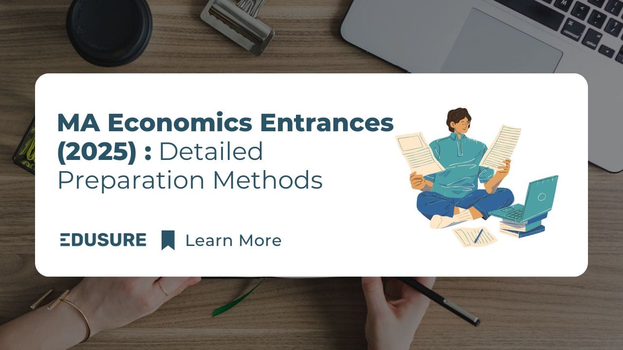 MA Economics Entrances (2025) : Detailed Preparation Methods