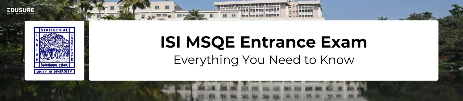 ISI MSQE Program Admission Guide | Indian Statistical Institute